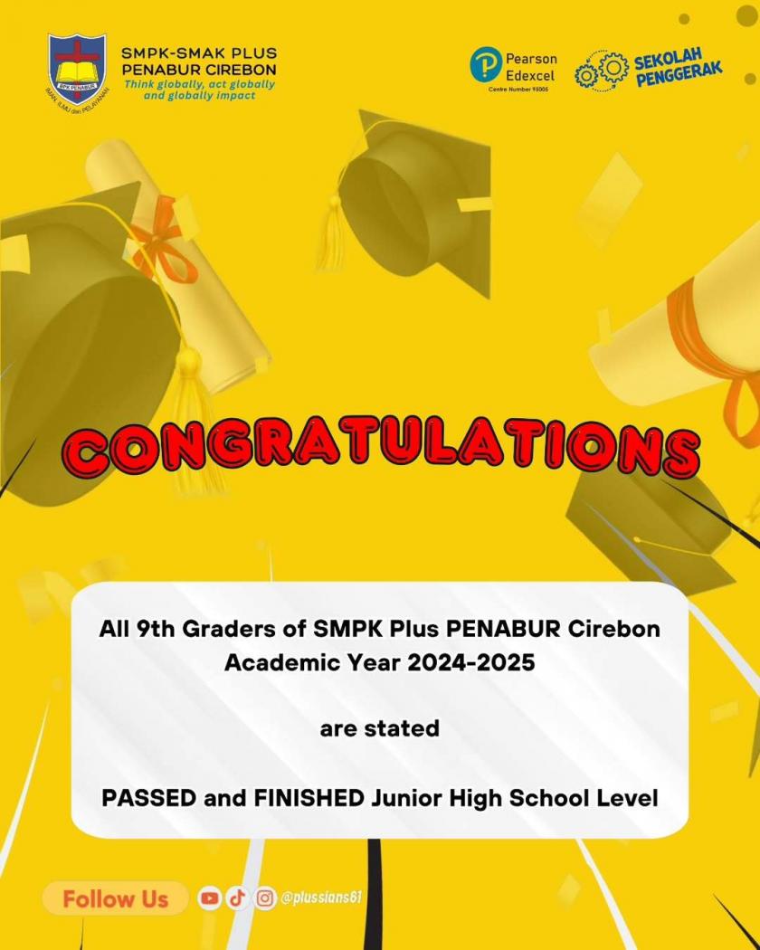 Congratulations to all 9th Graders of SMPK PLUS PENABUR Cirebon